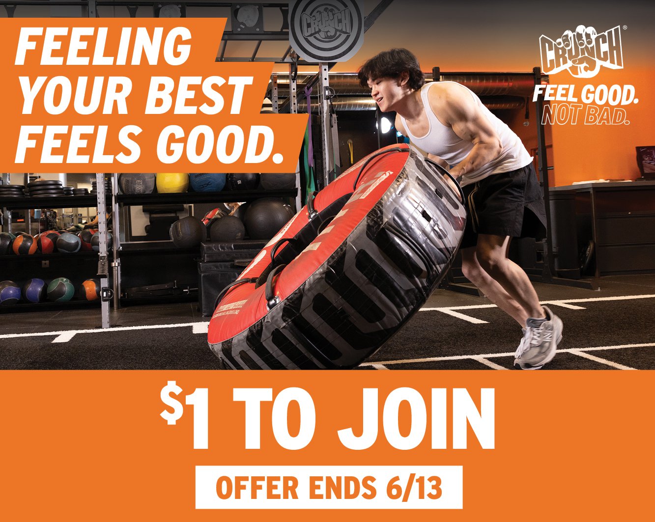 Feel the Good at Crunch! Join today for only $1! | Crunch Fitness